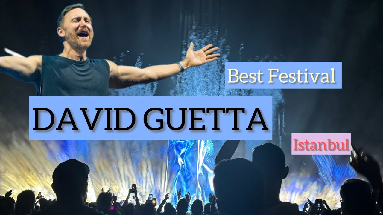 David Guetta's concert in istanbul #davidguetta #istanbul #festival ...