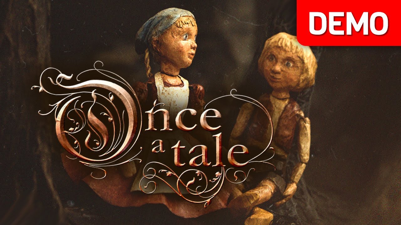Once a Tale | Demo Gameplay Walkthrough | No Commentary - YouTube