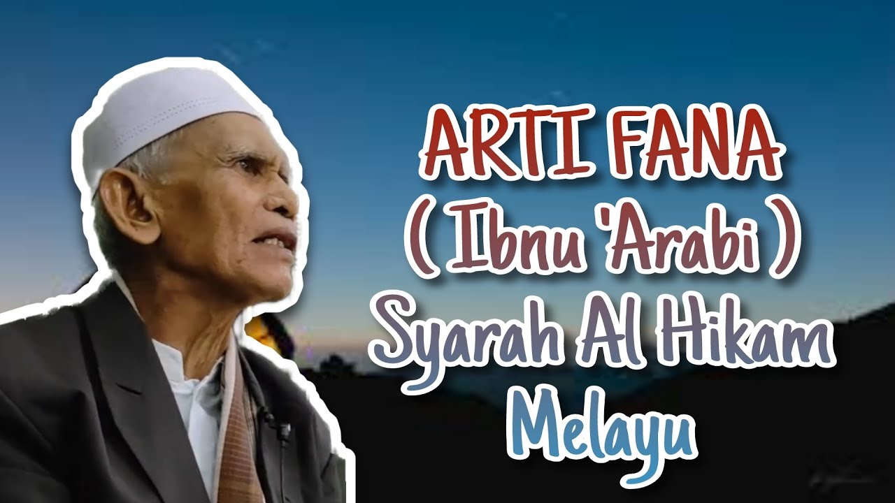 ARTI FANA PENGERTIAN FANA Menurut Penjelasan Ibnu Arabi Kitab arti-fana-pengertian-fana-menurut-penjelasan-ibnu-arabi-kitab