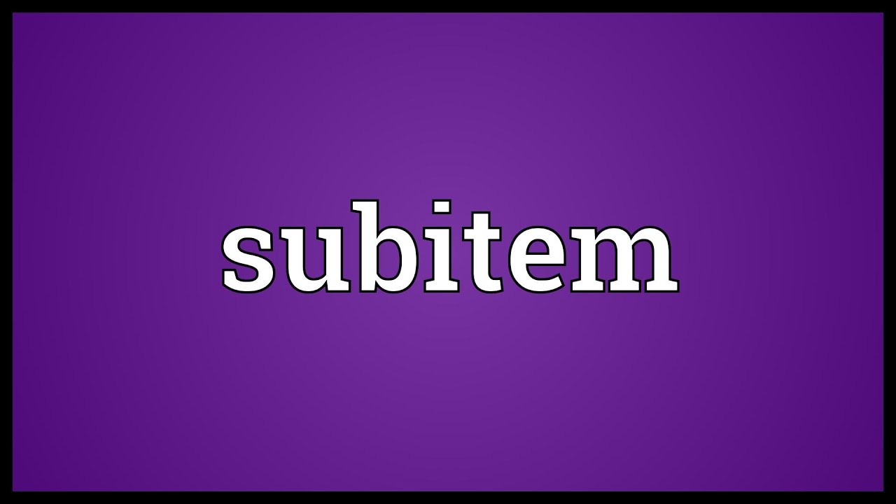 Subitem Meaning - YouTube