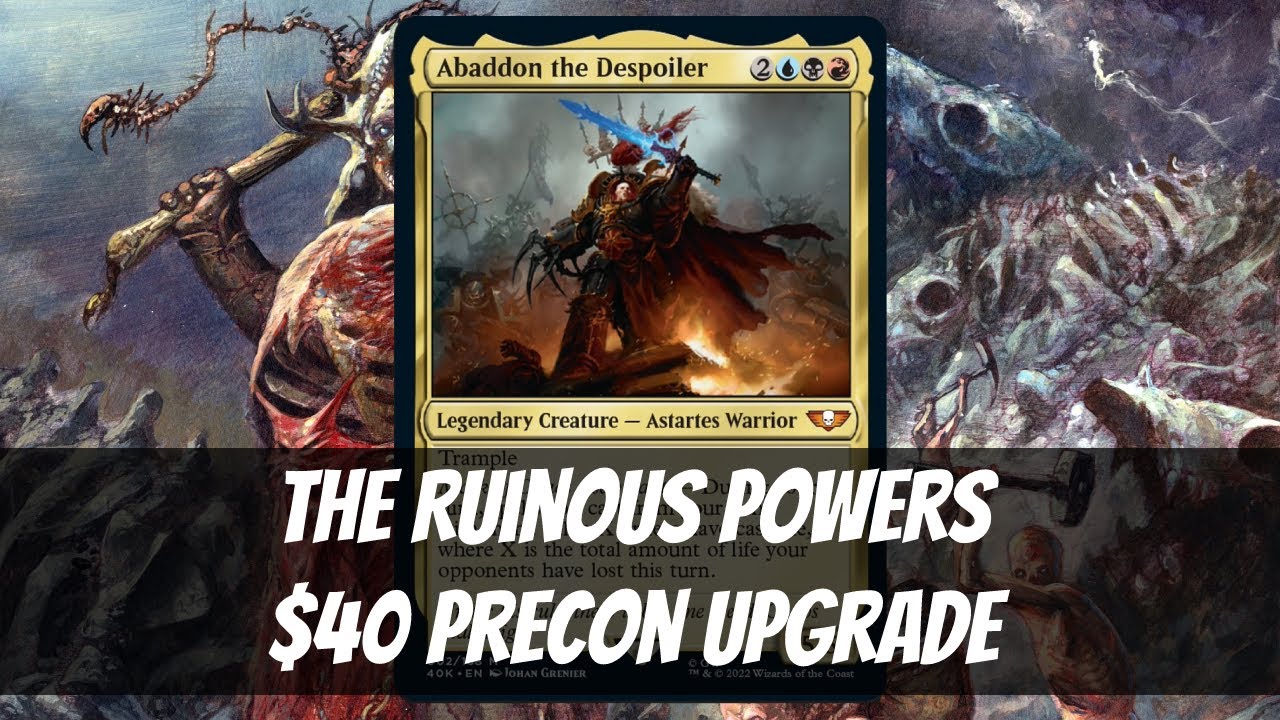 The Ruinous Powers $40 Precon Upgrade - YouTube