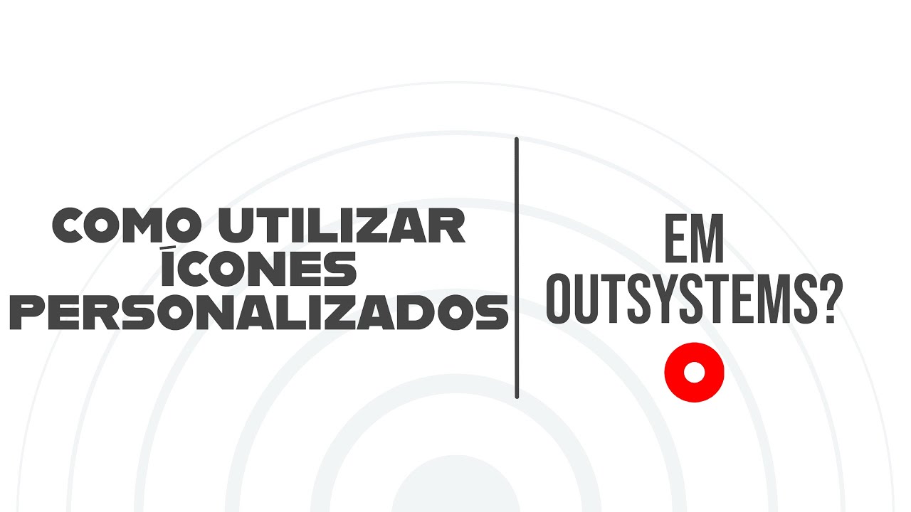 Como importar e utilizar ícones personalizados em OutSystems? - YouTube