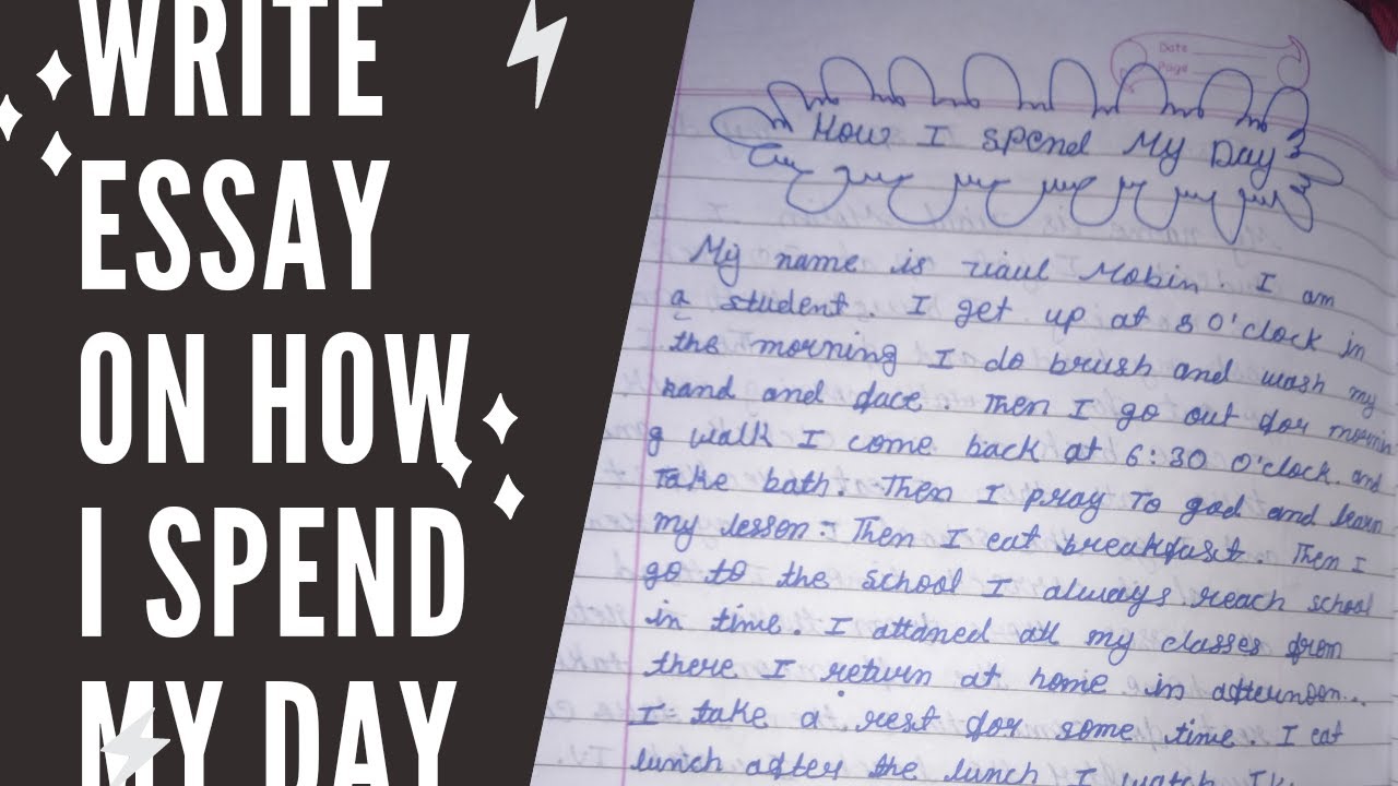 How to write easy Essay on how I spend my day l how I spend my day par ...