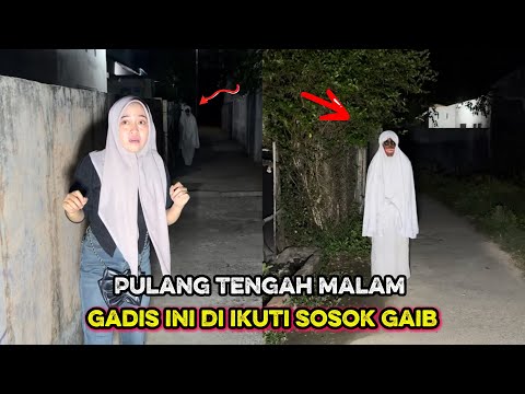 Gadis Cantik Di ikuti Hantu Saat Pulang Kerumah 
