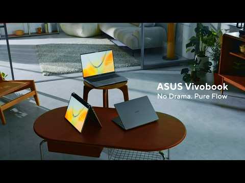 ASUS Vivobook | No Drama. Pure Flow