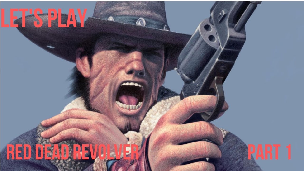 Let's play Red Dead Revolver part 1 - The sting of a scorpion - YouTube