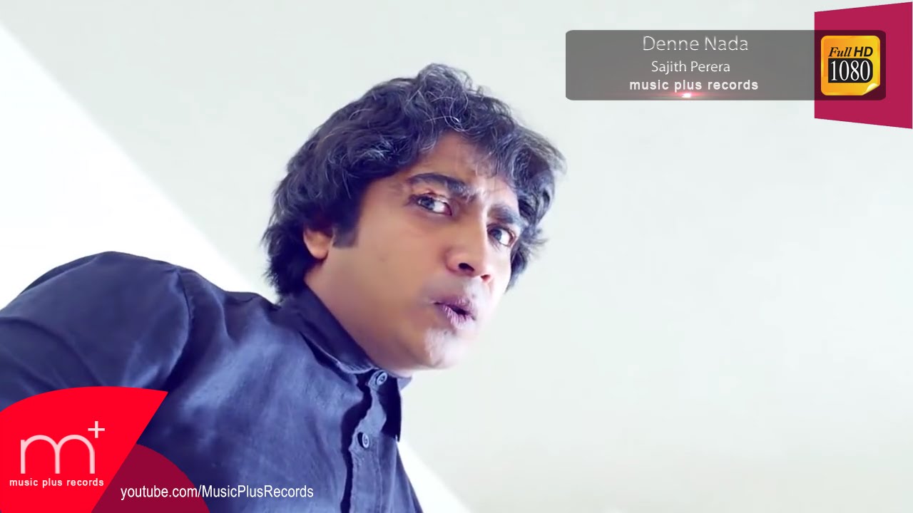 Denne Nada - Sajith Perera - YouTube