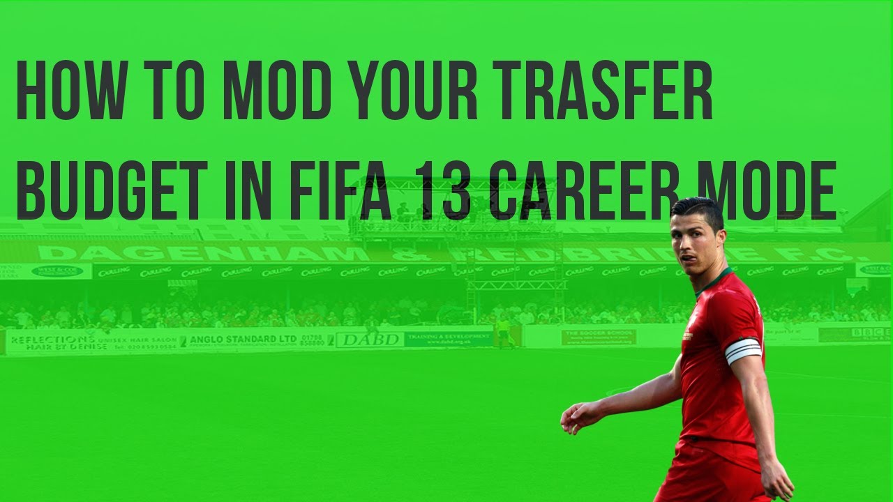 How to Mod Your Budget On Fifa 13 Career Mode (BUY ANY PLAYER) HD - YouTube