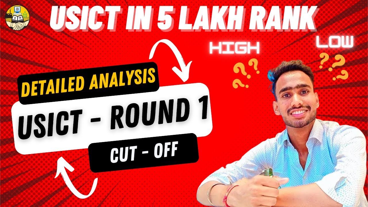 ROUND 1 CUTOFF DEATIALED ANALYSIS USICT || IPU || ROUND 2 CHOICE ...