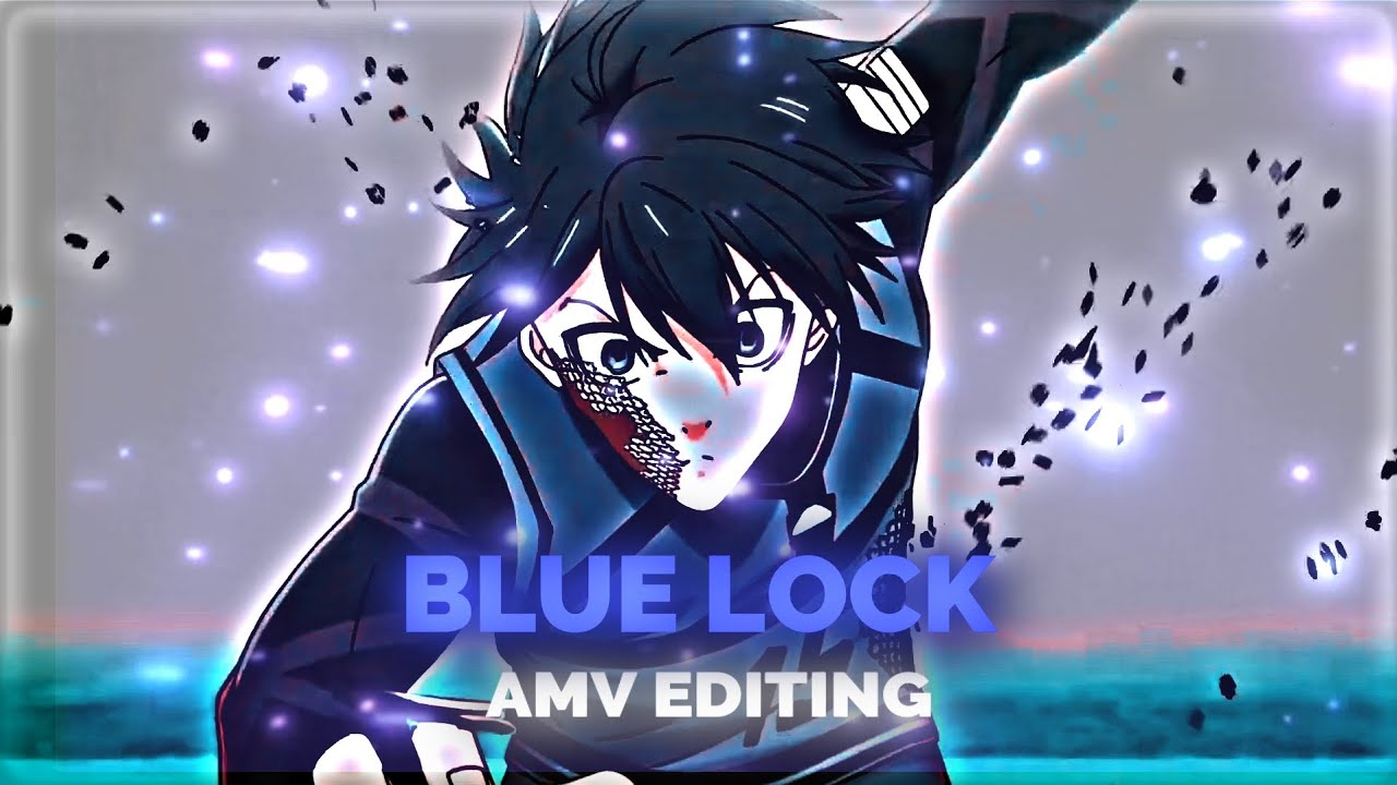 BLUE LOCK 👾 [ AMV / EDITING ] - YouTube