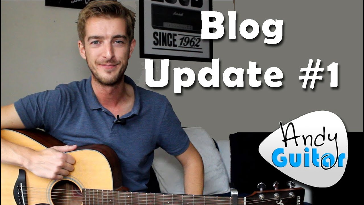 Andy Guitar Lessons Blog Update #1 - YouTube