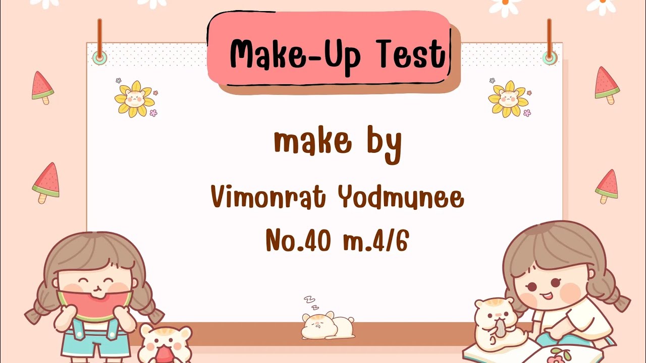 Make -Up Test by Vimonrat Yodmunee No.40 m.4/6 - YouTube