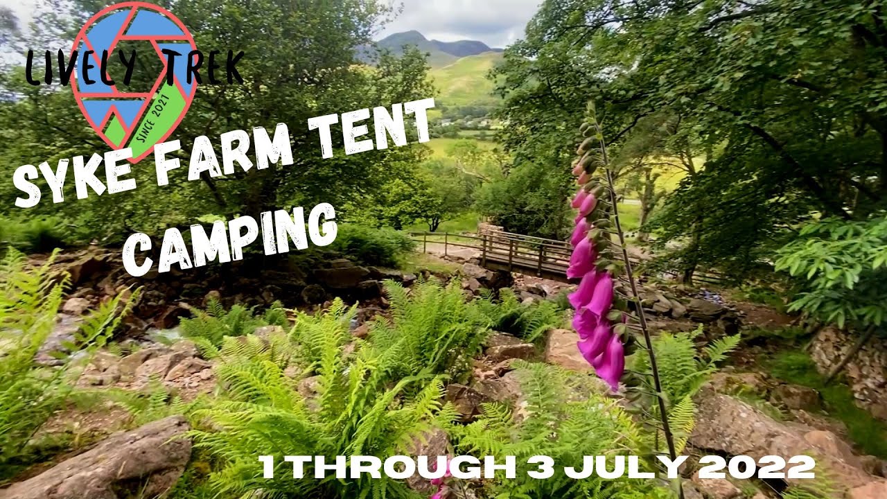 Buttermere and Syke Farm Tent Camping Lake District - YouTube