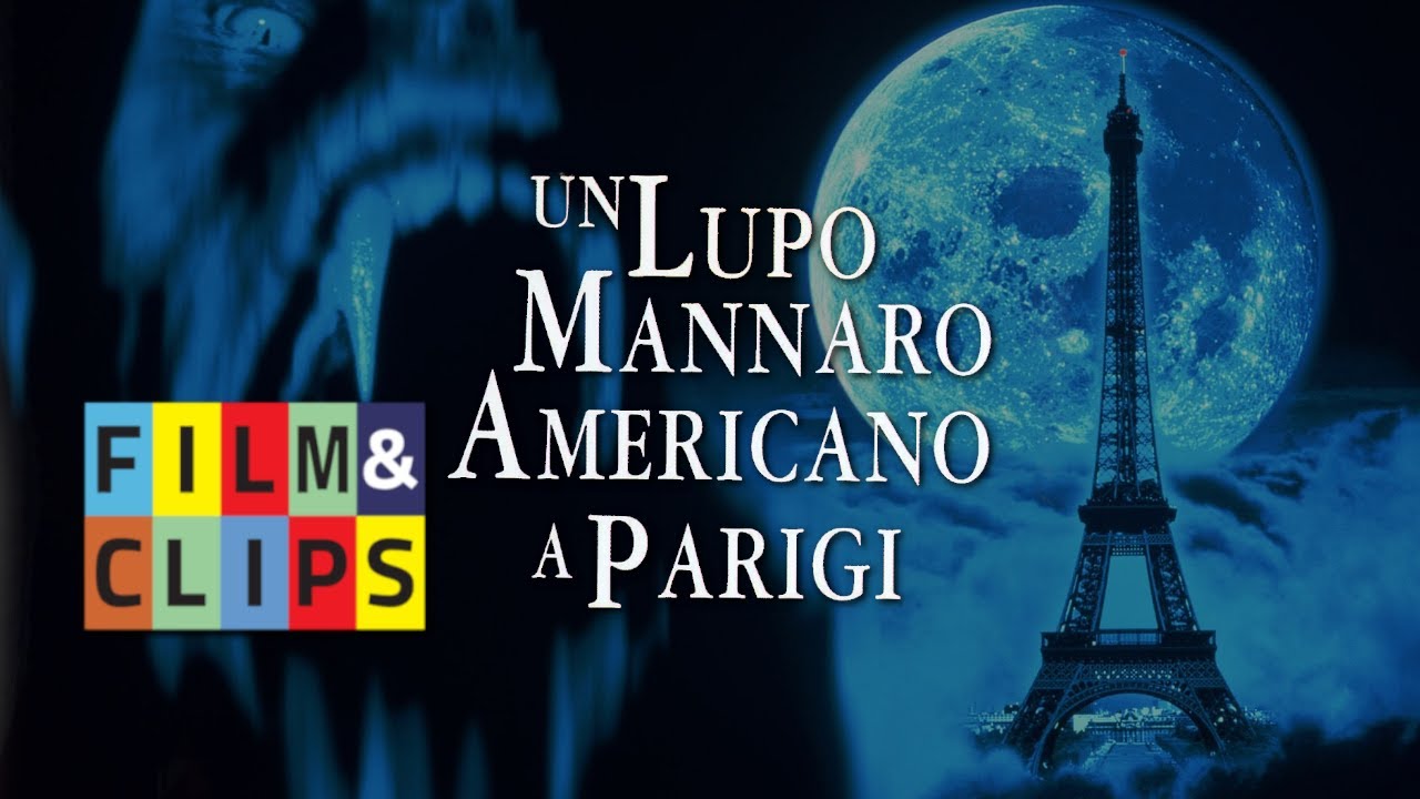 Un Lupo Mannaro Americano a Parigi - Film Completo (HD) by Film&Clips - YouTube