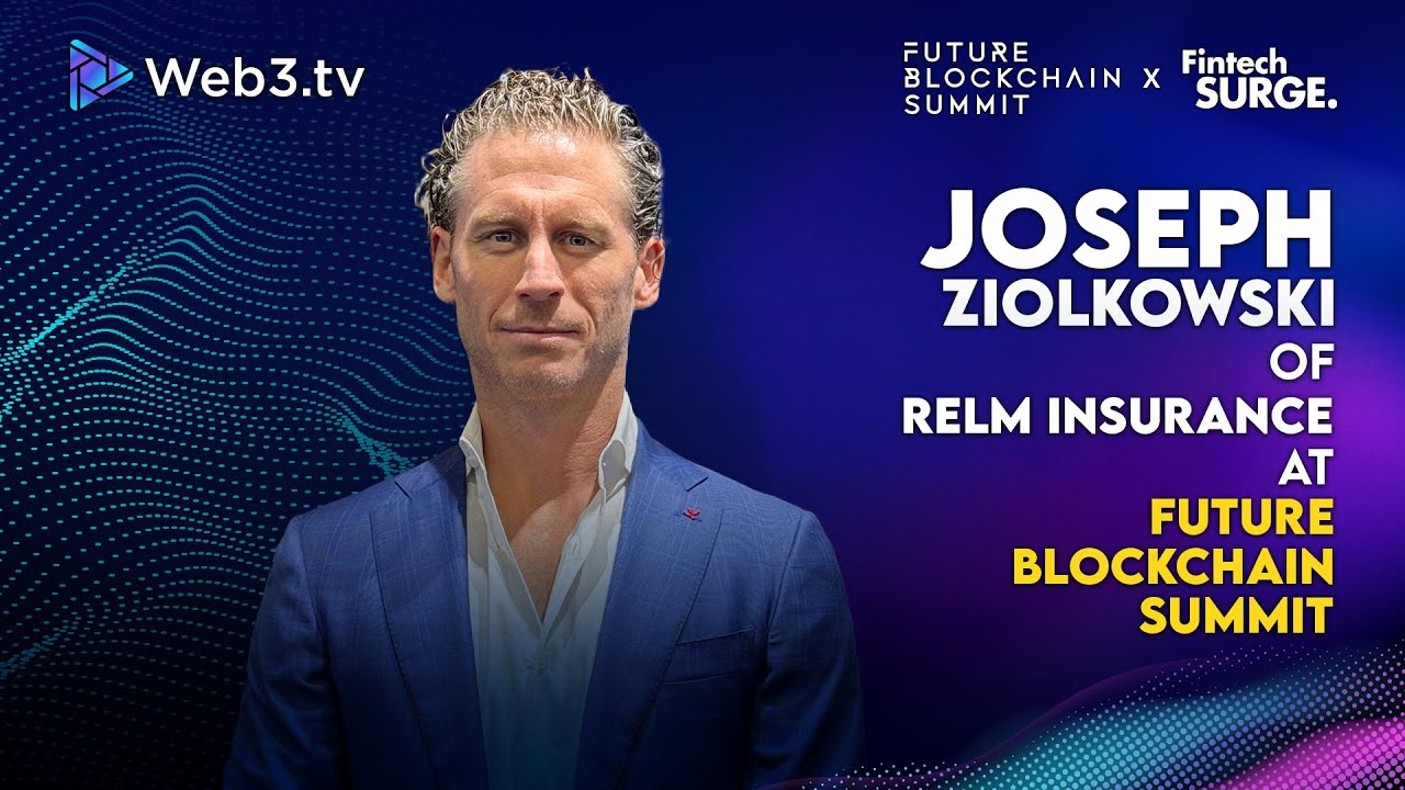 Joseph Ziolkowski: CEO of Relm Insurance at Future Blockchain Summit ...