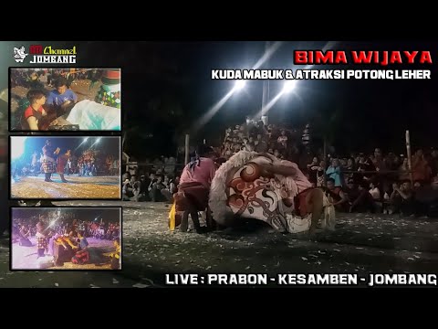 Kuda Mabuk & Atraksi potong leher 🙈 || BIMA WIJAYA || Live Prabon - Kesamben - Jombang