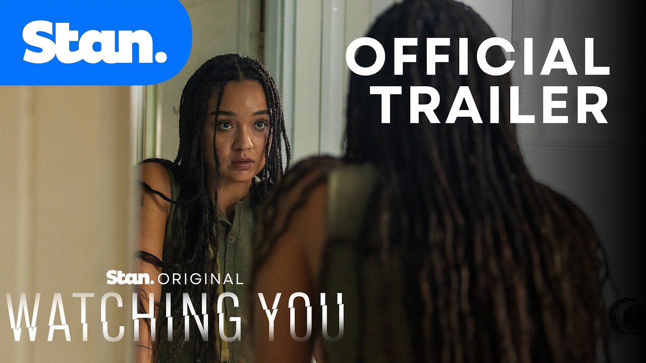 Watching You | Official Trailer | A Stan Original Series. - YouTube
