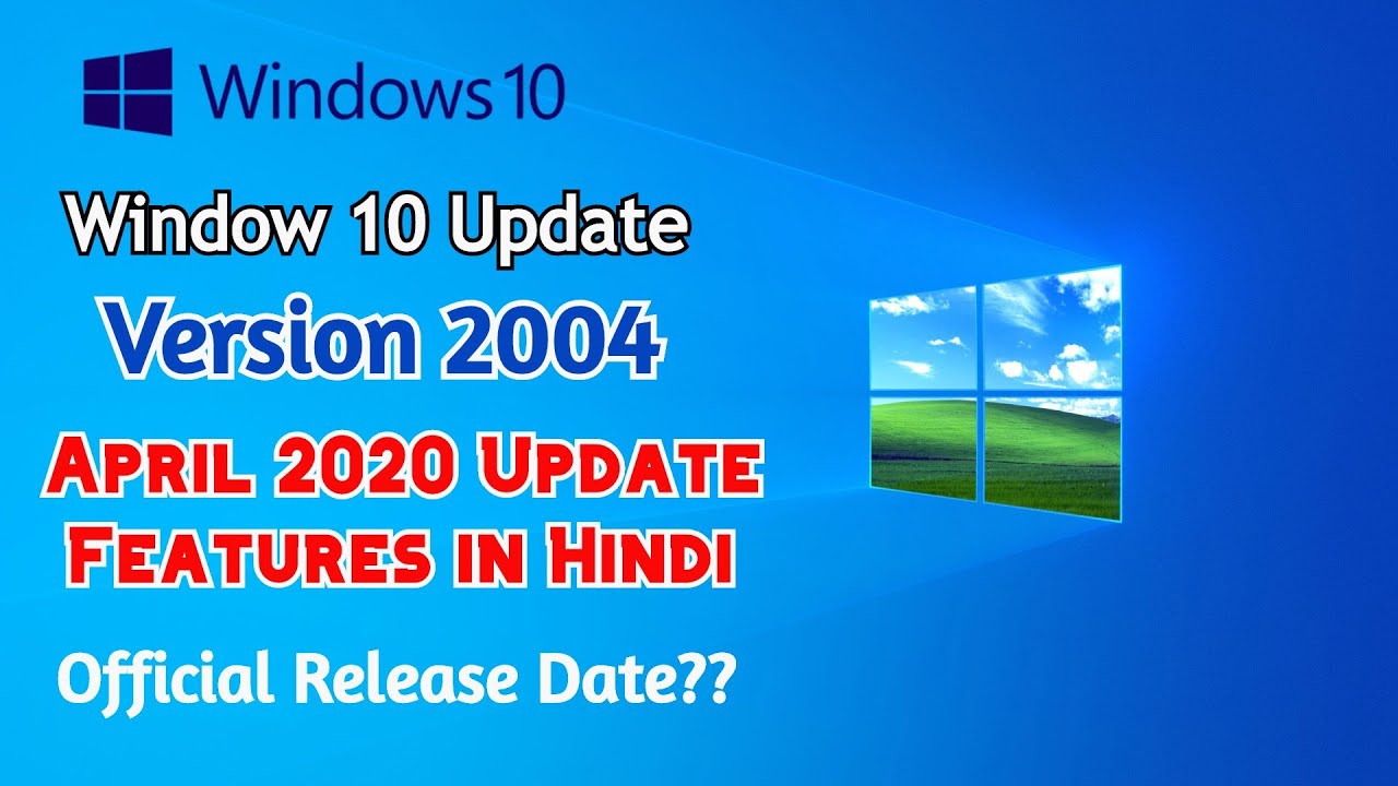 Checkout The Features of April 2020 Update Version 2004🔥🔥 | Windows 10 ...