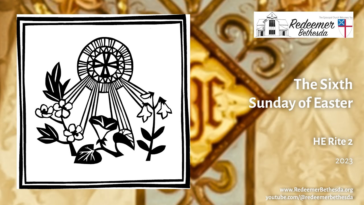 Easter 6: Eastertide worship from Redeemer Bethesda, 2023 - YouTube