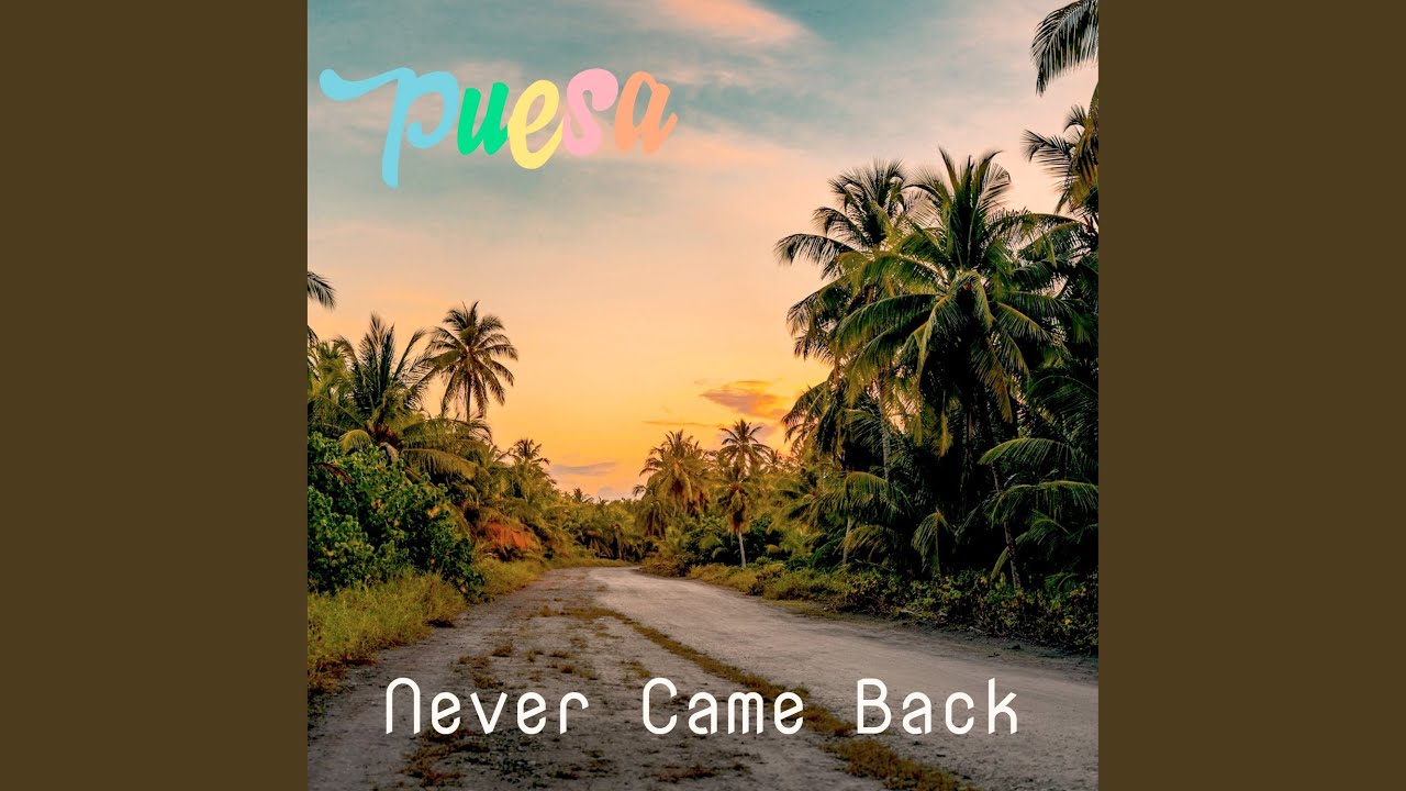 Never Came Back - YouTube