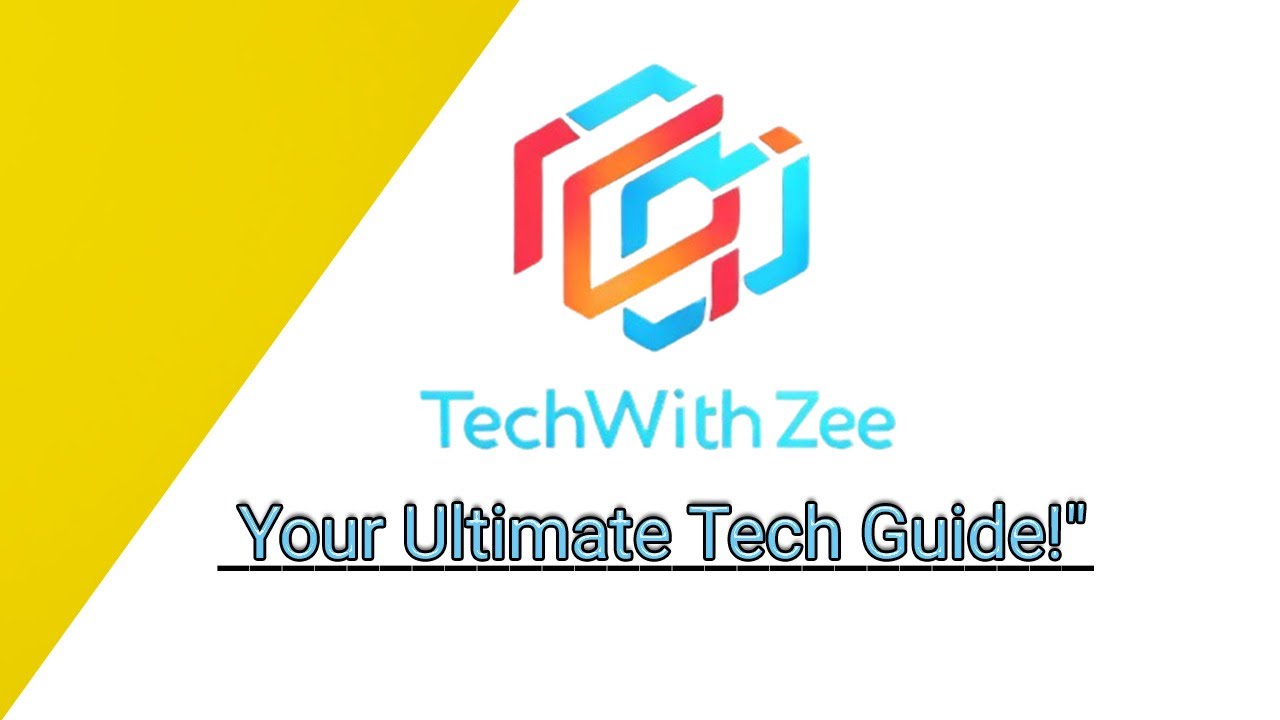 Welcome to TechWithZee || Your Ultimate Tech Guide !!! - YouTube