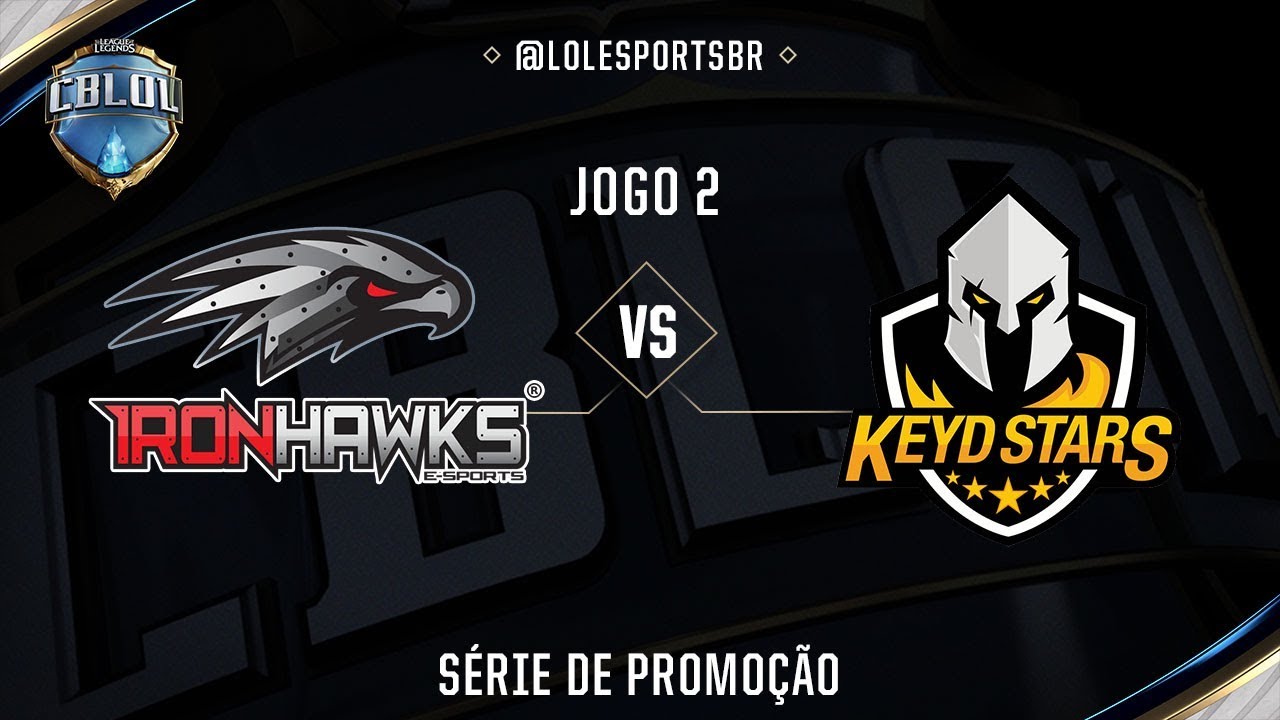 Iron Hawks x Keyd Stars (Jogo 2 - Série de Promoção - Dia 1) - CBLoL ...