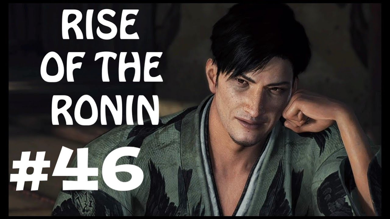 【RISE OF THE RONIN】#46 敗者の定め！高杉晋作を救え！ - YouTube