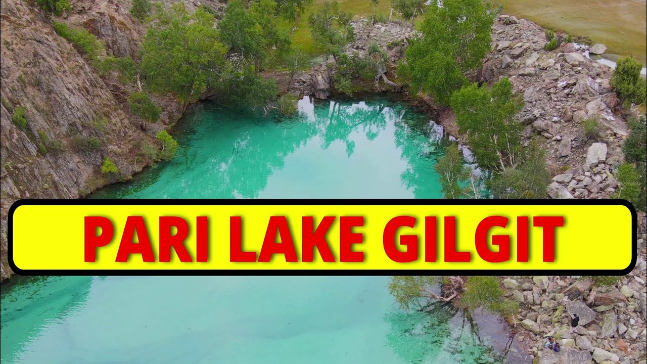 gilgit | naltar valley | pari lake | blue lake | smallest lake of ...