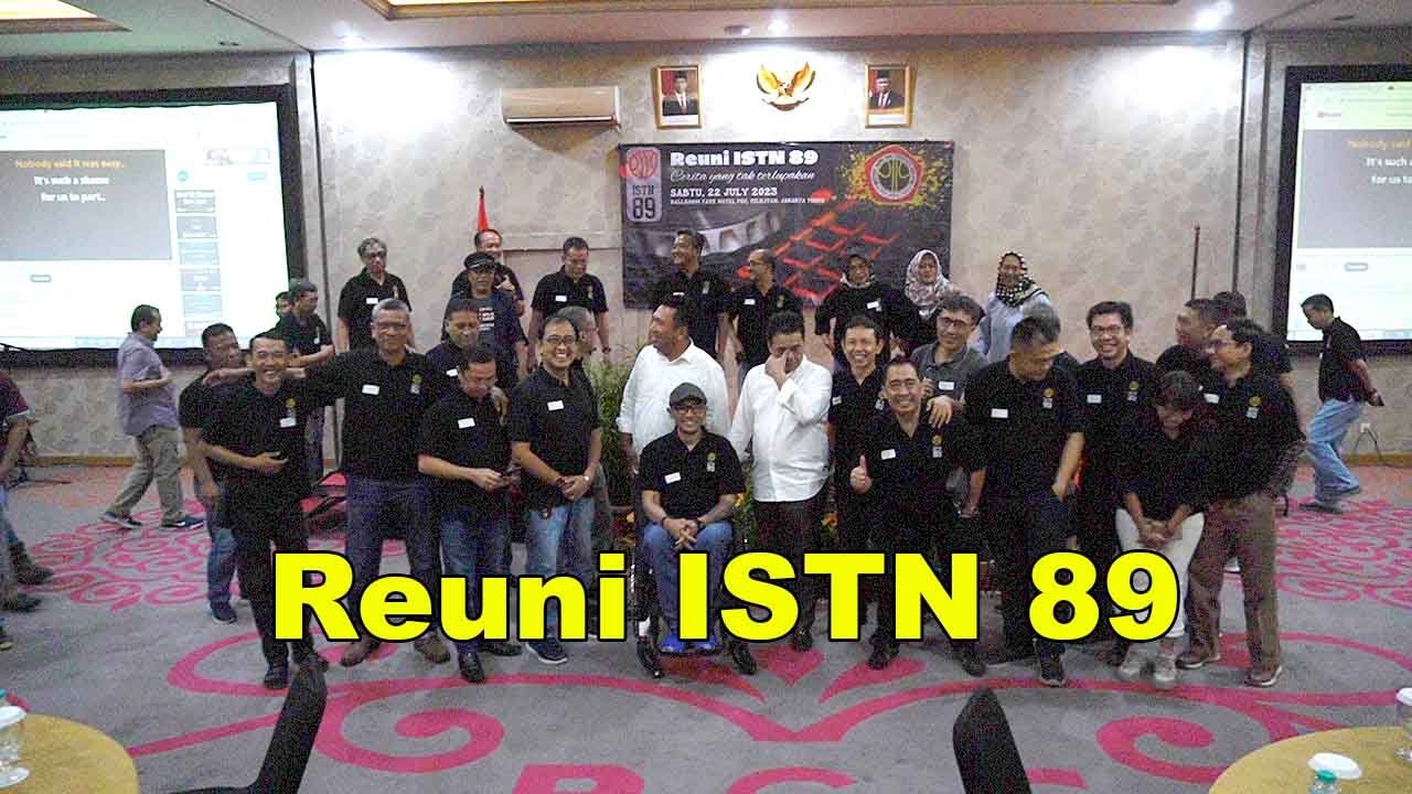 Reuni ISTN Angkatan 1989 - YouTube