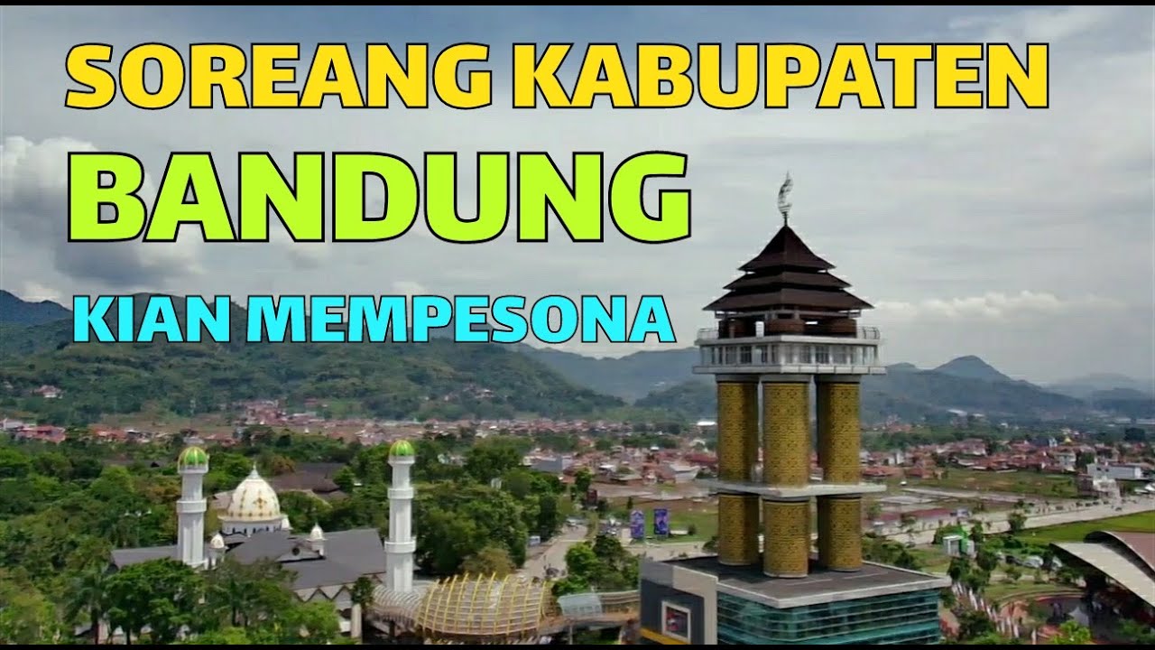 Kota Soreang , Kabupaten Bandung , Semakin Maju || Drone View - YouTube