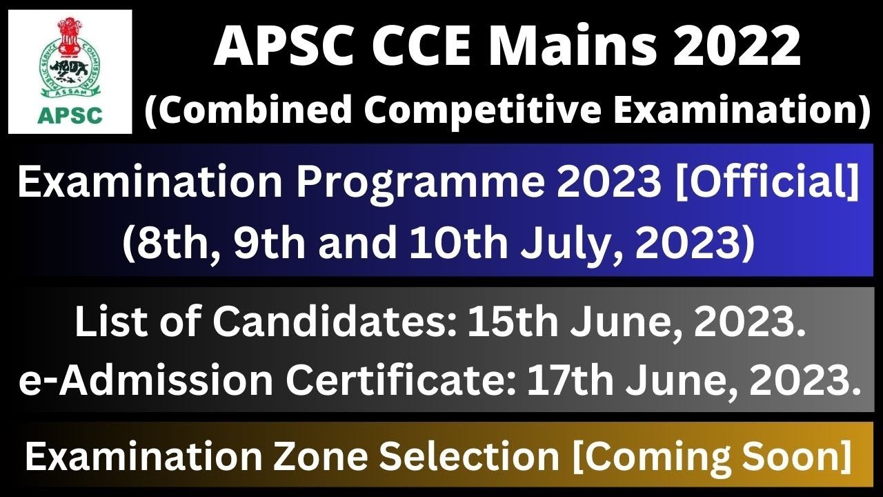 APSC CCE Mains 2022: Examination Programme 2023 [Official Notification ...
