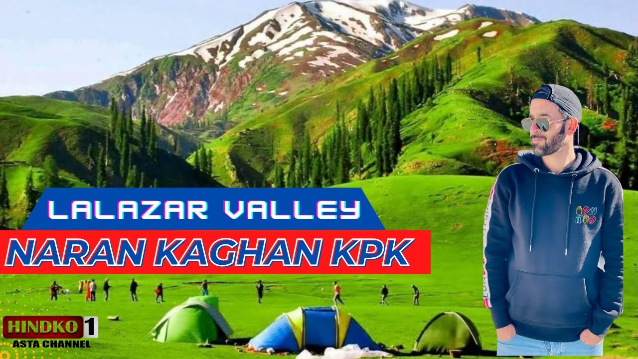 Lalazar Naran Kaghan Valley KPK | Natural Beauty Of Lalazar Naran ...