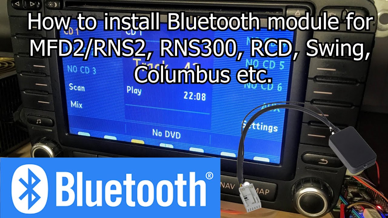How to install Bluetooth module for MFD2/RNS2, RNS300, RCD, Swing ...
