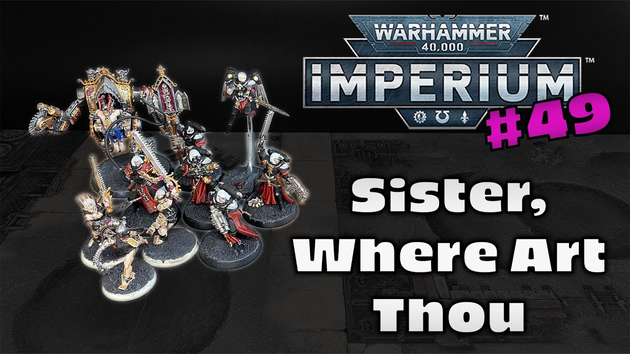 Painting Warhammer 40,000 Imperium - Issue 49: Sister, Where Art Thou ...