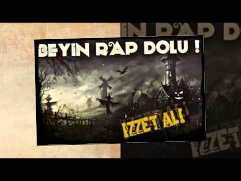 İzzet Ali -Beyin Rap Dolu..