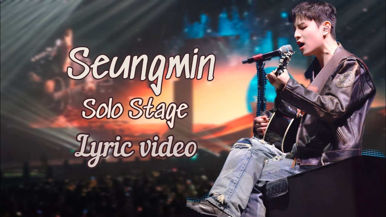 Stray Kids Seungmin "As we are" Solo Stage [Unreleased song] (승민Solo) (lyrics video) - YouTube Music