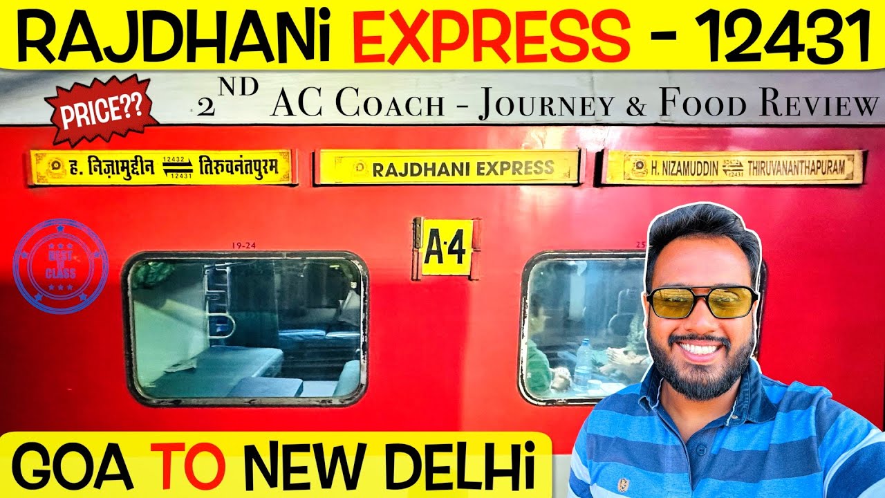 Goa to New Delhi via Rajdhani Express - 12431 | 2nd AC Coach | Food ...
