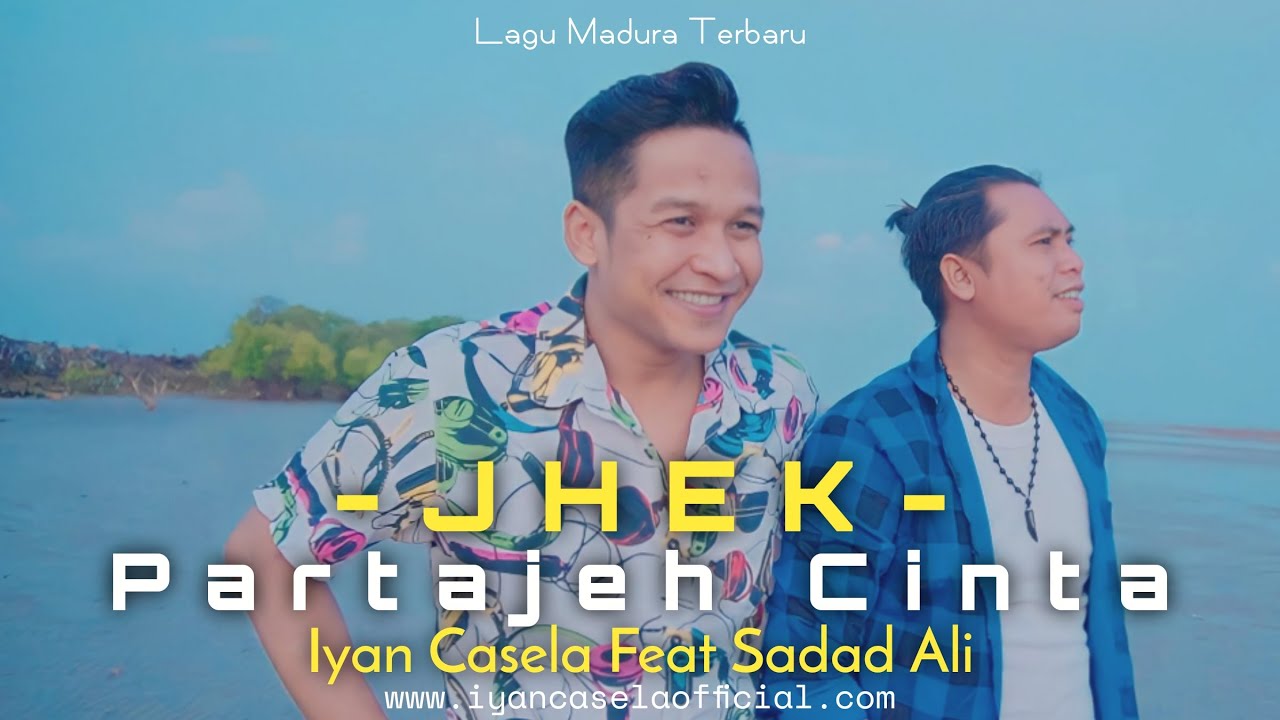 Jhek Partajeh Cinta / Iyan Casela Feat Sadad Ali / Madura Songs - YouTube