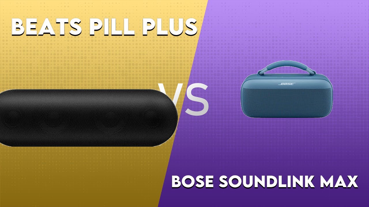 Beats Pill Plus vs Bose SoundLink Max Technical Comparison - YouTube