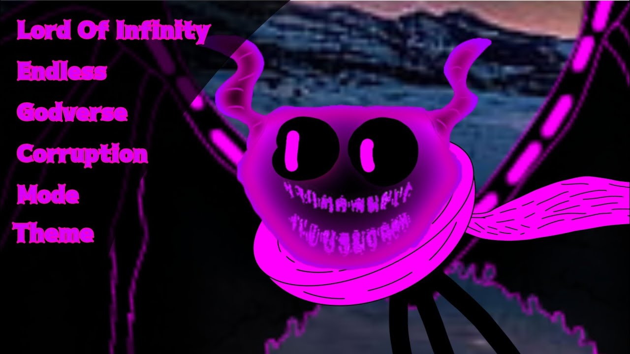 [Trollge Music] [Lord Of Infinity Endless Godverse/Corruption Mode ...