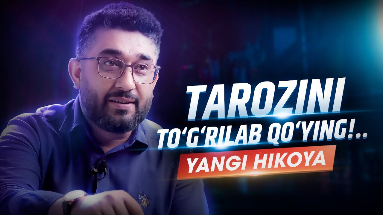 TAROZINI TOʻGʻRILAB QOʻYING!.. | YANGI HIKOYA | @YOLDAGIODAM # ...