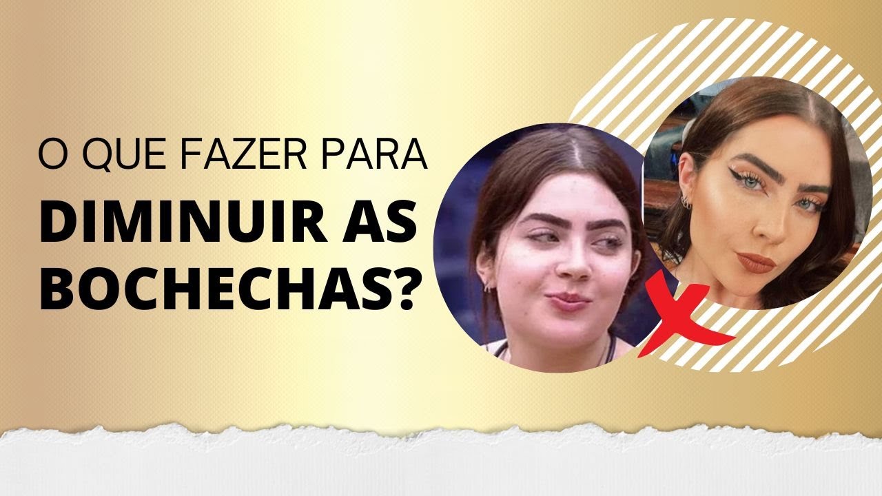 O que fazer para diminuir das bochechas? - YouTube