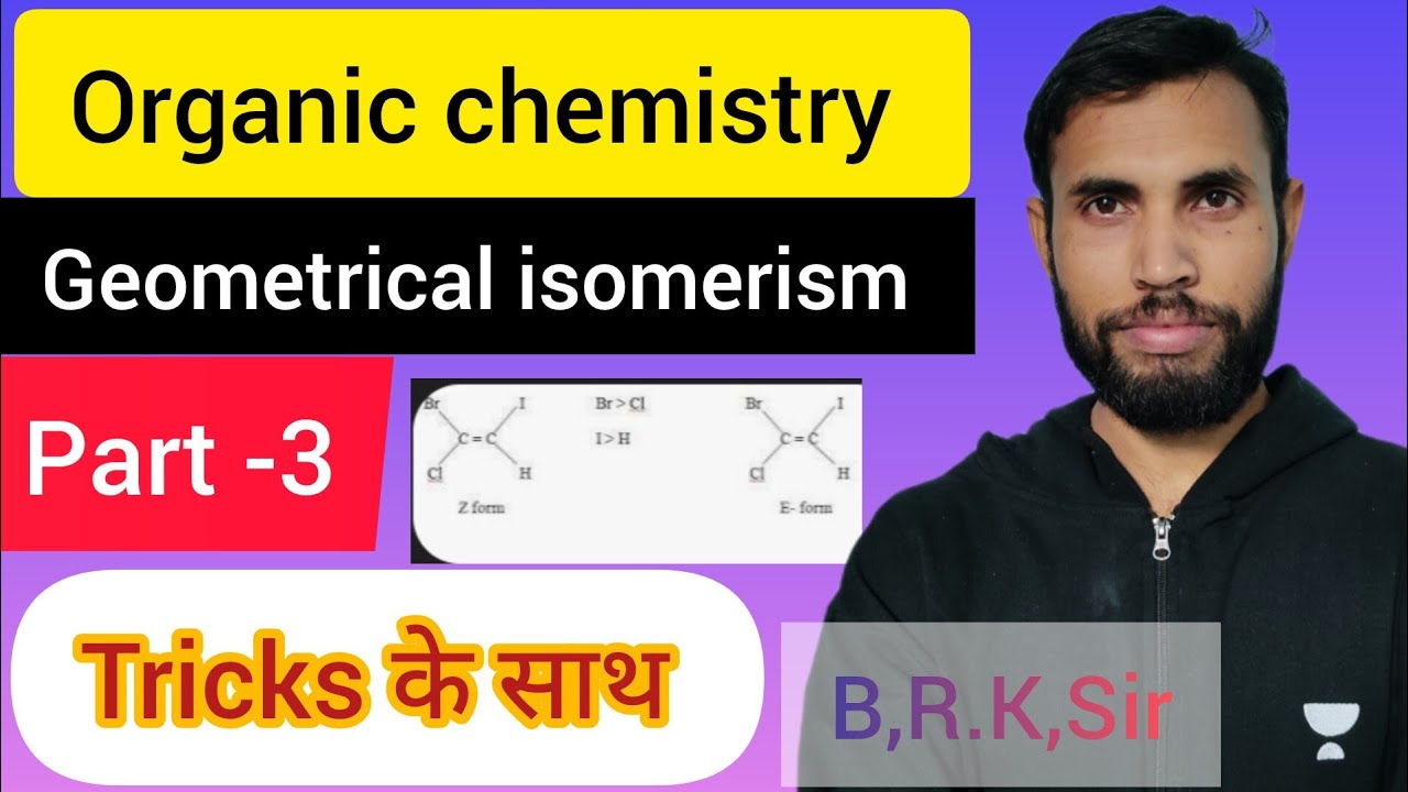 ISOMERISM I CLASS 11 (L6) I JEE I NEET I Geometrical Isomerism | Part 3 ...