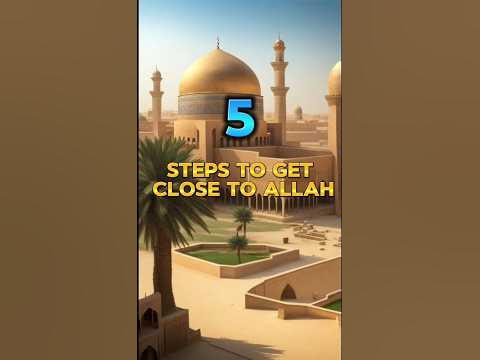 5 STEPS TO GET CLOSE TO ALLAH (SWT) 😇 #shorts #islam #youtubeshorts # ...