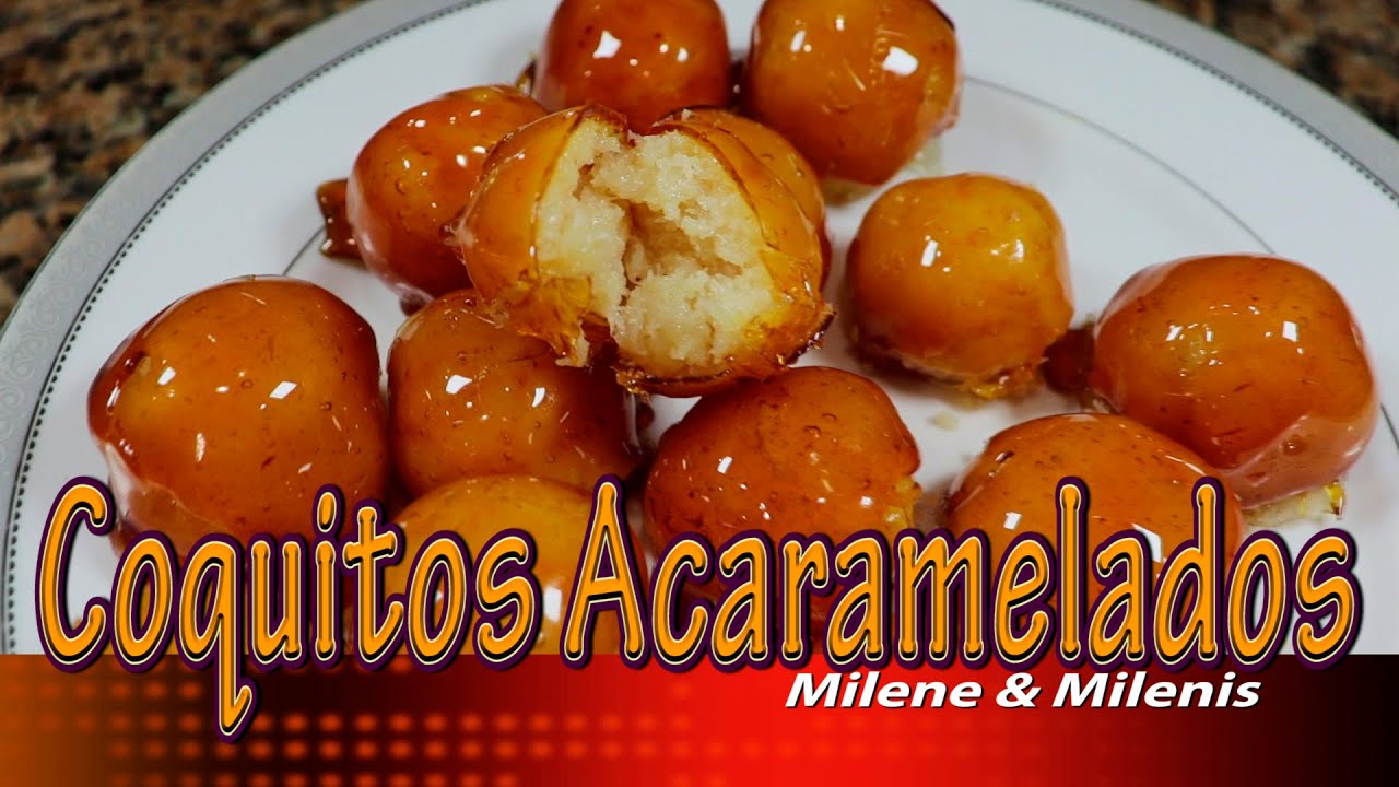 Coquitos acaramelados, dulce de coco, Hispanic desserts, tendencia, lo ...