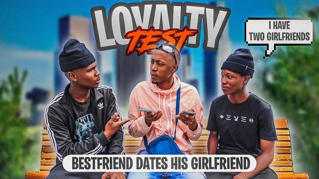 LOYALTY TEST: BESTFRIEND DATES HIS GIRLFRIEND - YouTube