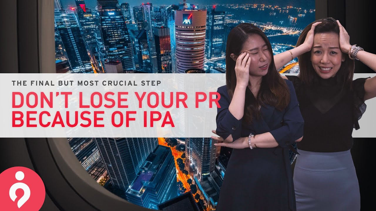 Singapore PR Approved? Here Are the MUST DO Actions in Your IPA Letter ...