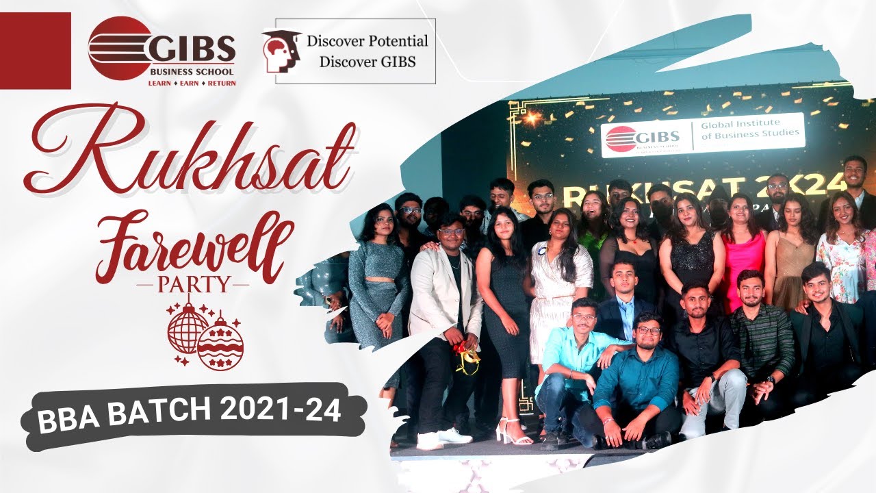 Rukhsat-2024: Unforgettable Farewell Moments for BBA Batch 2021-24 @ GIBS Business School ...