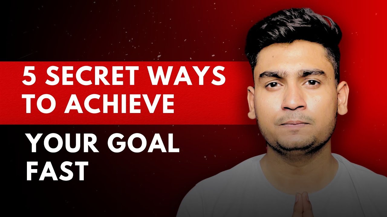 5 Secret Steps to Achieve your Goal Fast || @sid_upadhyay - YouTube