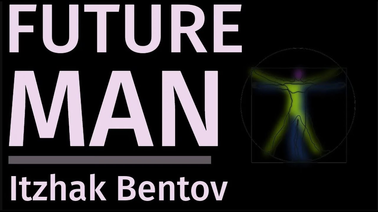 Conscious Evolution of Man Lecture by Itzhak Bentov - YouTube